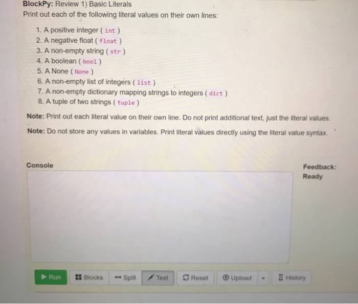 Solved BlockPy: Review 1) Basic Literals Print out each of | Chegg.com