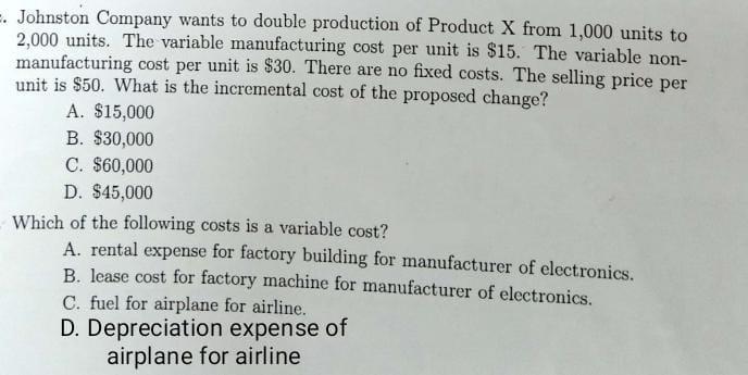 Solved Johnston Company wants to double production of | Chegg.com