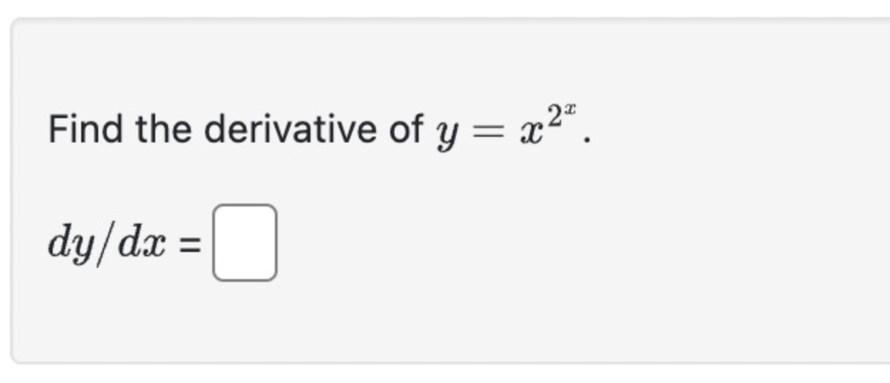 Solved Find the derivative of y=x2x dy/dx= | Chegg.com