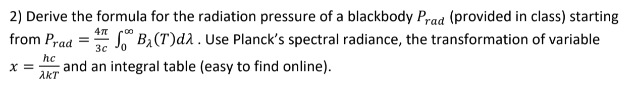Solved 2) Derive the formula for the radiation pressure of a | Chegg.com