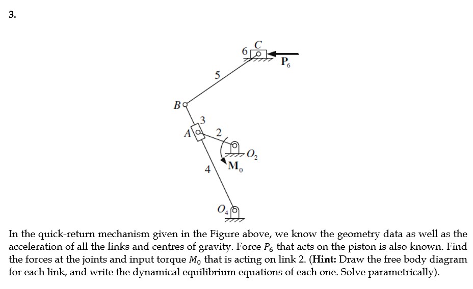 3. ﻿In the quick-return mechanism given in the Figure | Chegg.com