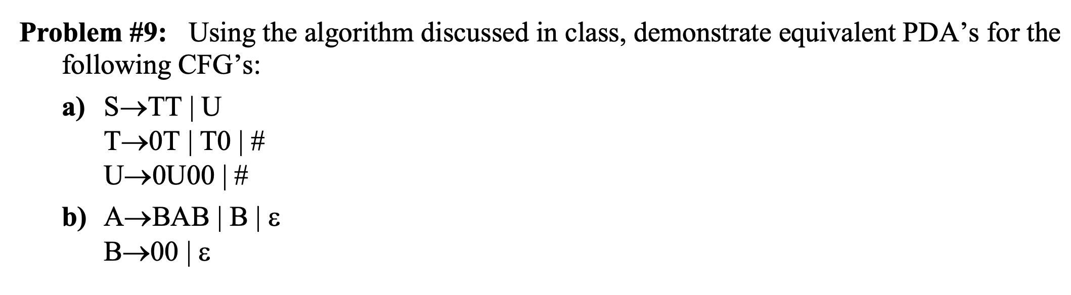 Solved Problem #9: Using the algorithm discussed in class, | Chegg.com
