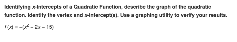 Solved Identifying x-Intercepts of a Quadratic Function, | Chegg.com