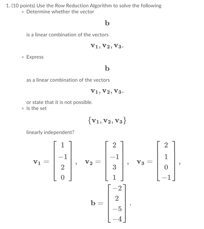Solved 1 10 Points Use The Row Reduction Algorithm To
