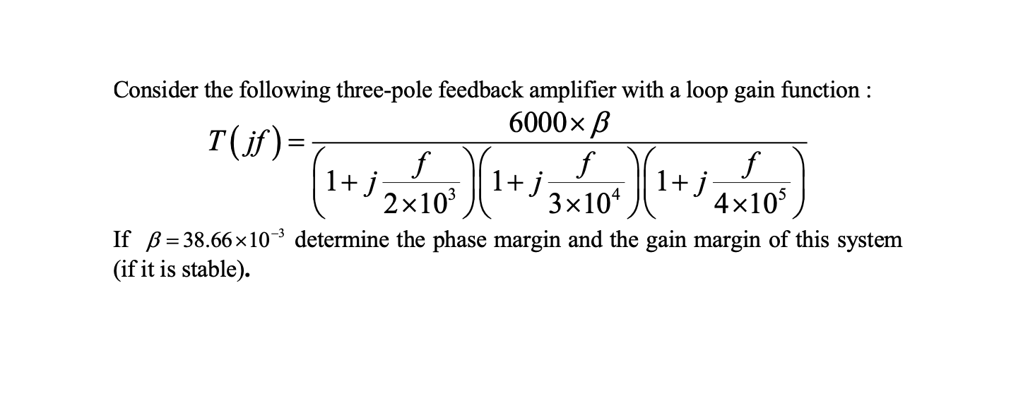 Solved Consider the following three-pole feedback amplifier | Chegg.com