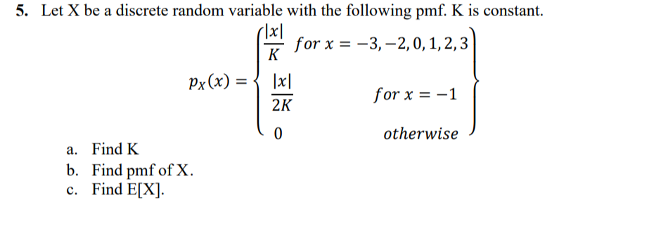 Solved 5. Let X be a discrete random variable with the | Chegg.com