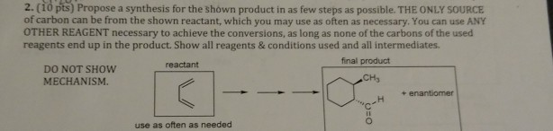 Solved 2. (10 pts) Propose a synthesis for the shown product | Chegg.com