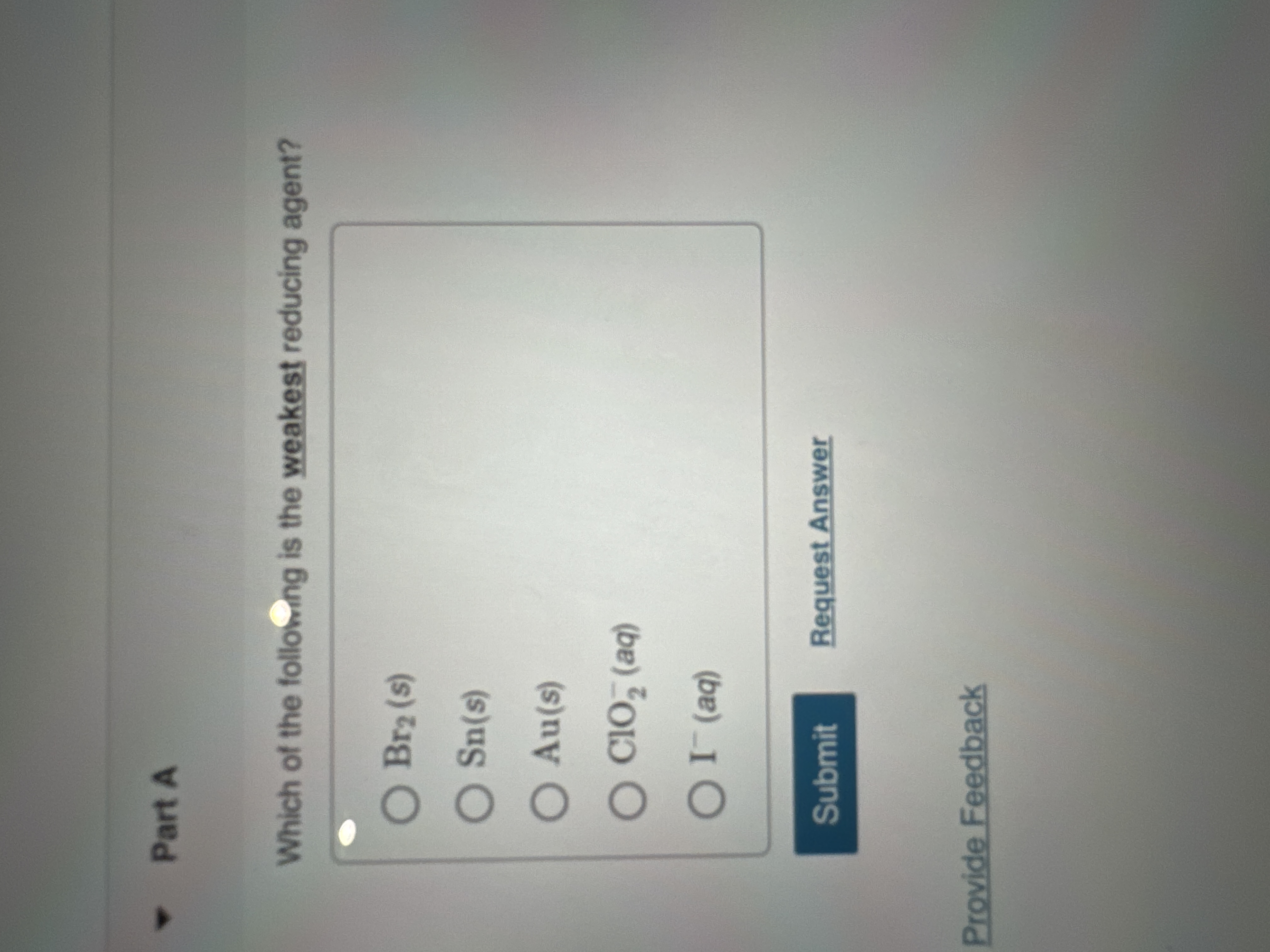 Solved Part AWhich of ﻿the following is ﻿the weakest | Chegg.com