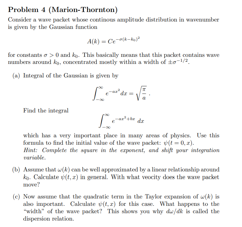 Solved Problem 4 (Marion-Thornton) Consider a wave packet | Chegg.com