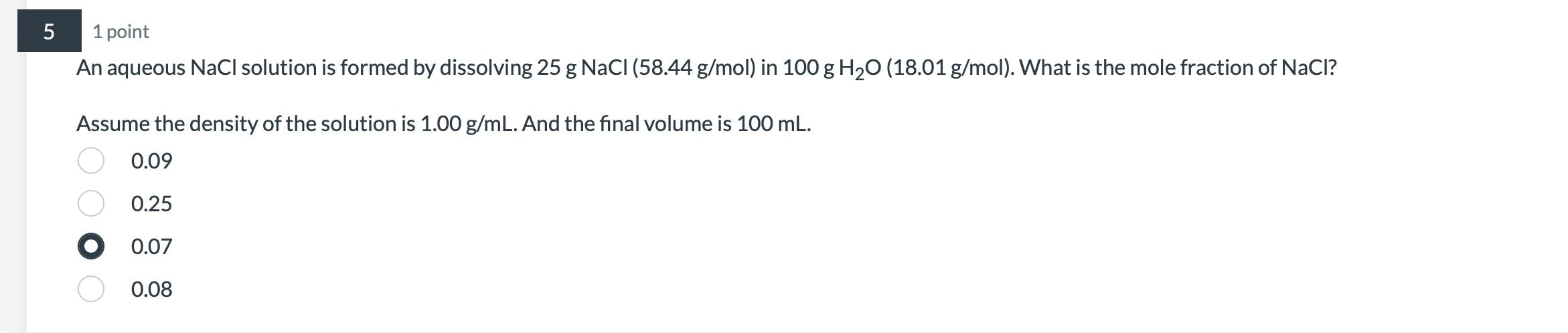 Solved 1 point An aqueous NaCl solution is formed by | Chegg.com