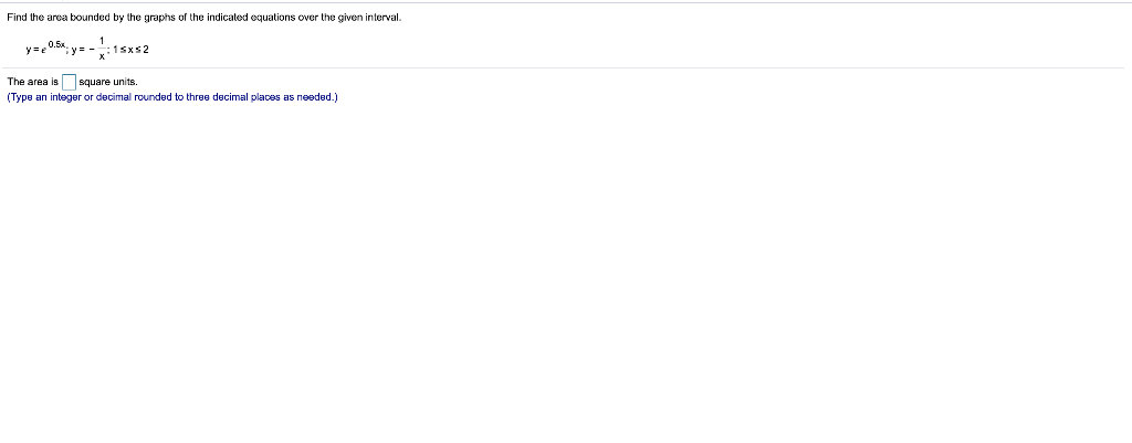 Solved Find the arca bounded by the graphs of the indicated | Chegg.com