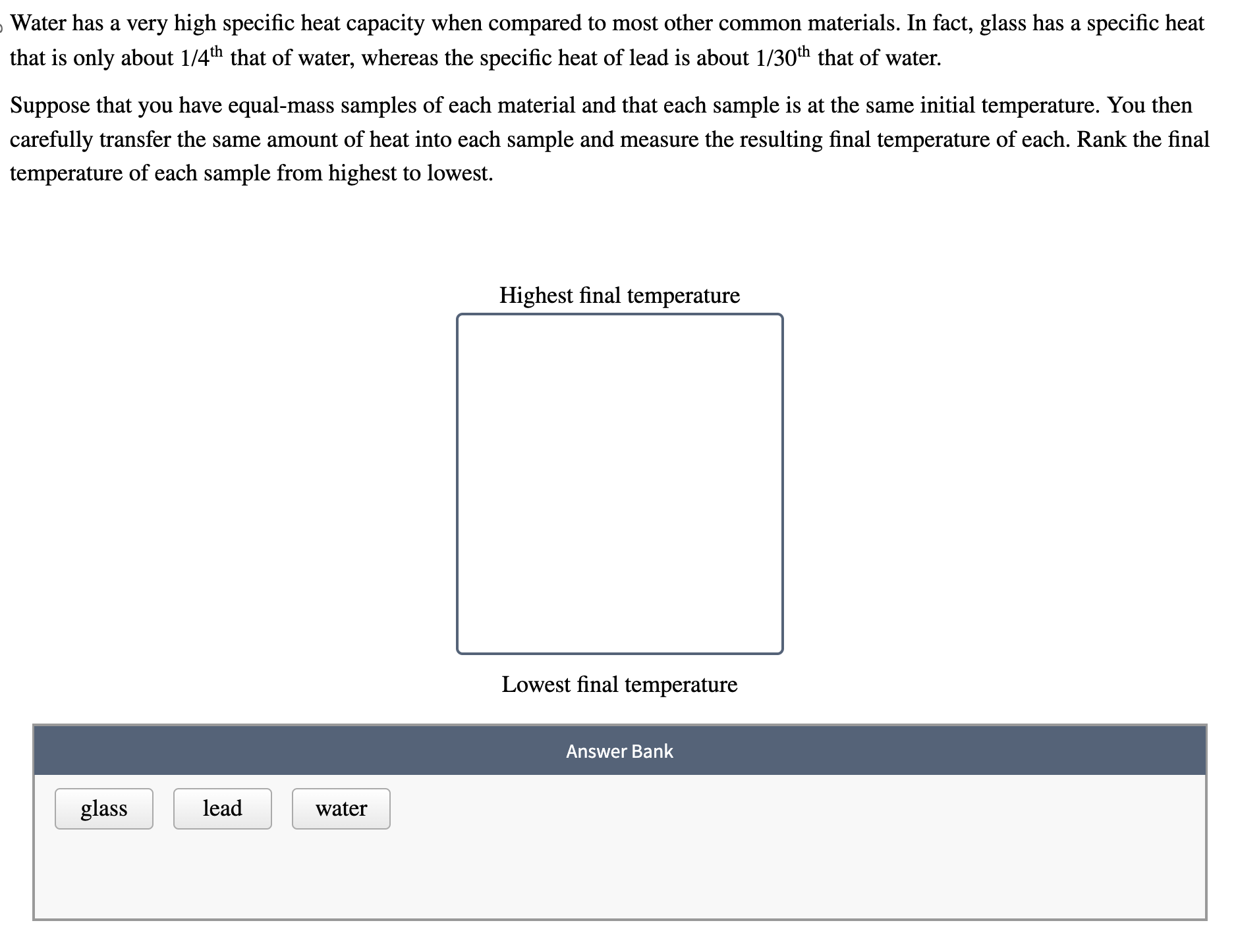 Solved Water has a very high specific heat capacity when | Chegg.com
