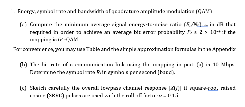 1. Energy, symbol rate and bandwidth of quadrature | Chegg.com