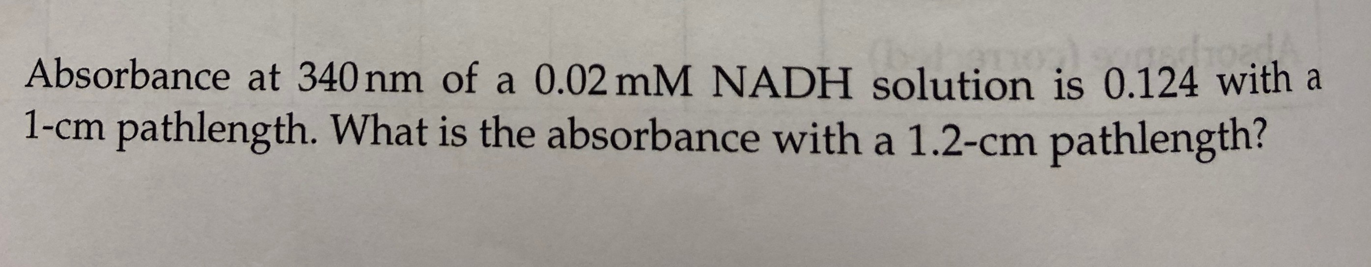 Solved Absorbance at 340 nm of a 0.02 mM NADH solution is | Chegg.com