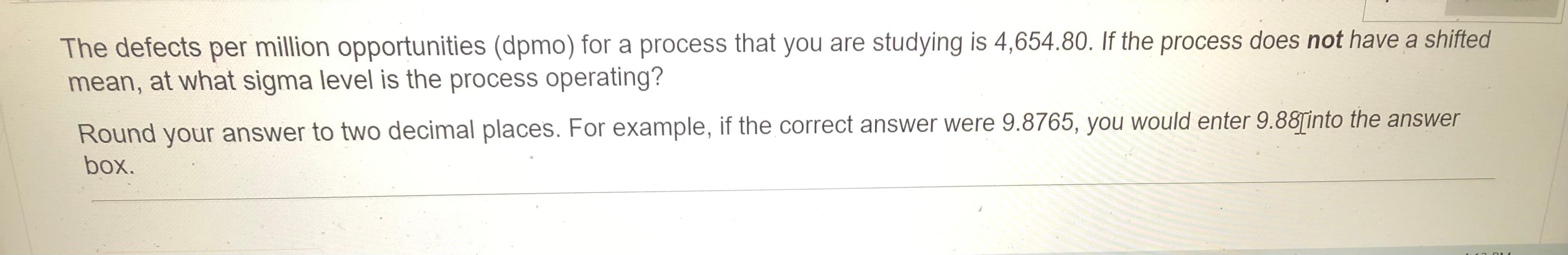 Solved The defects per million opportunities (dpmo) for a | Chegg.com