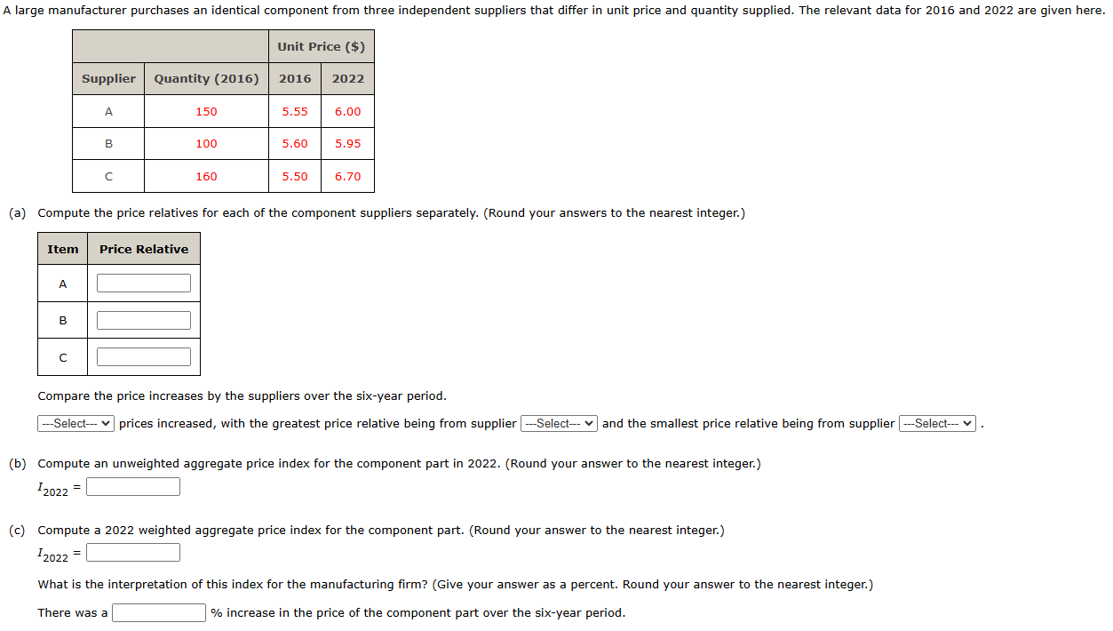 Solved A large manufacturer purchases an identical component | Chegg.com