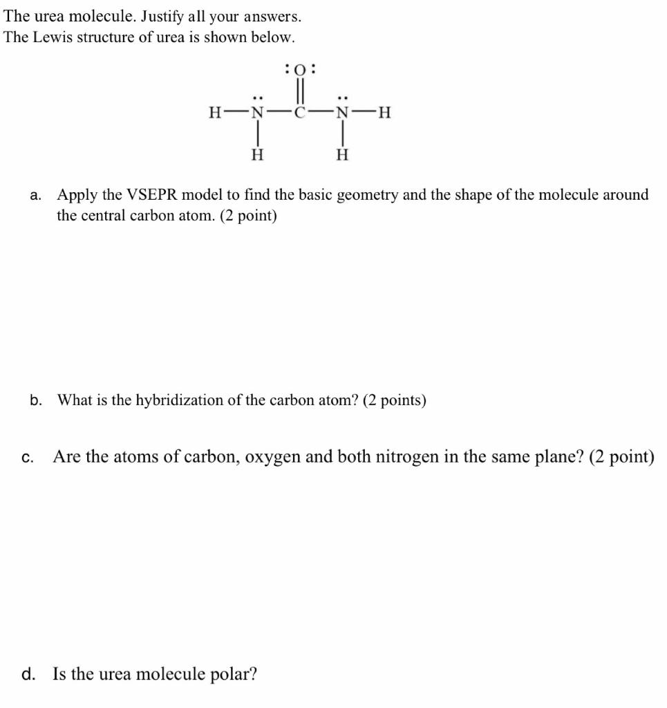 Solved The urea molecule. Justify all your answers. The | Chegg.com