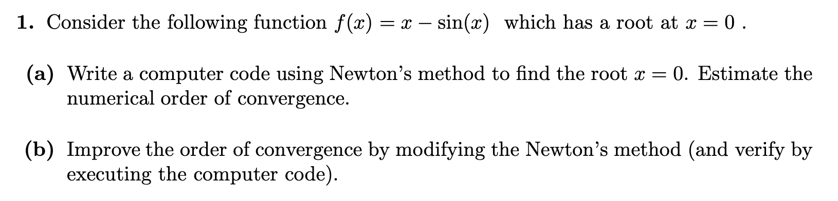Consider the following function f(x)=x-sin(x) ﻿which | Chegg.com