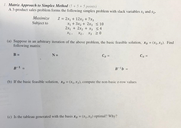 Solved 1. Matrix Approach to Simplex Method (5 + 5 + 5 | Chegg.com