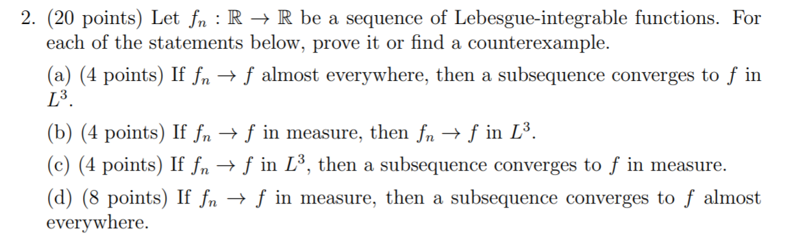 Solved 2. (20 points) Let fn: R + R be a sequence of | Chegg.com