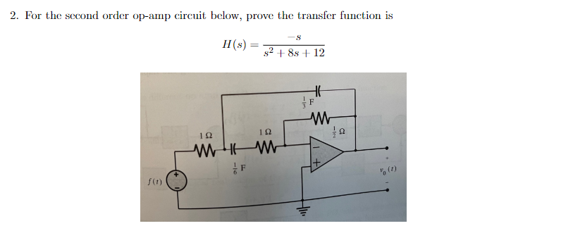 Solved 2. For the second order op-amp circuit below, prove | Chegg.com