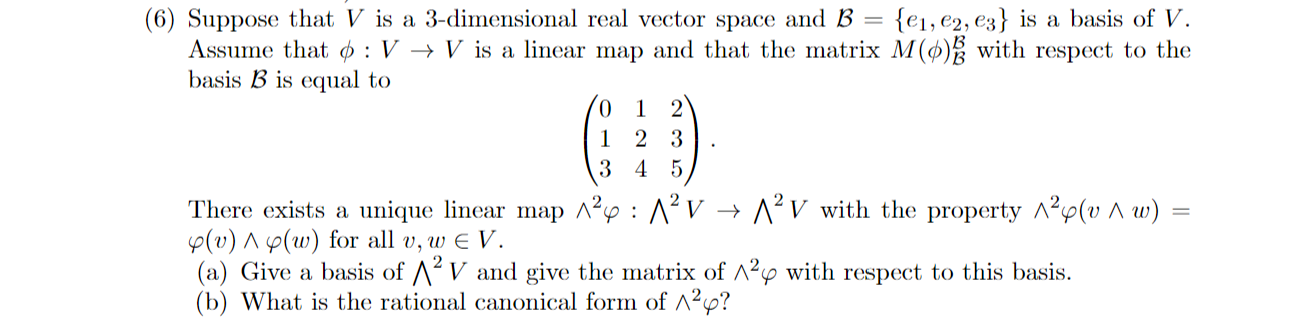 Solved (6) Suppose that V is a 3-dimensional real vector | Chegg.com