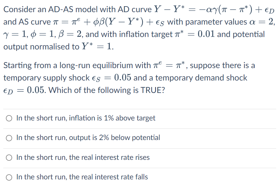 Solved - Consider an AD-AS model with AD curve Y - Y* = | Chegg.com