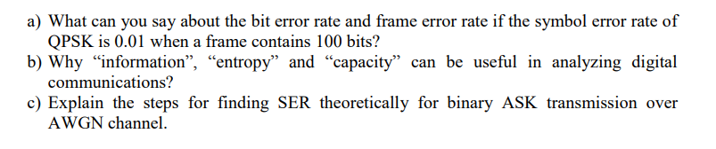 a) ﻿What can you say about the bit error rate and | Chegg.com