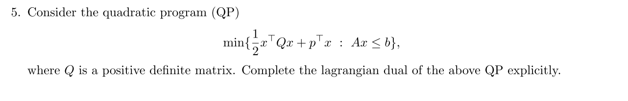Solved 5. Consider the quadratic program (QP) | Chegg.com