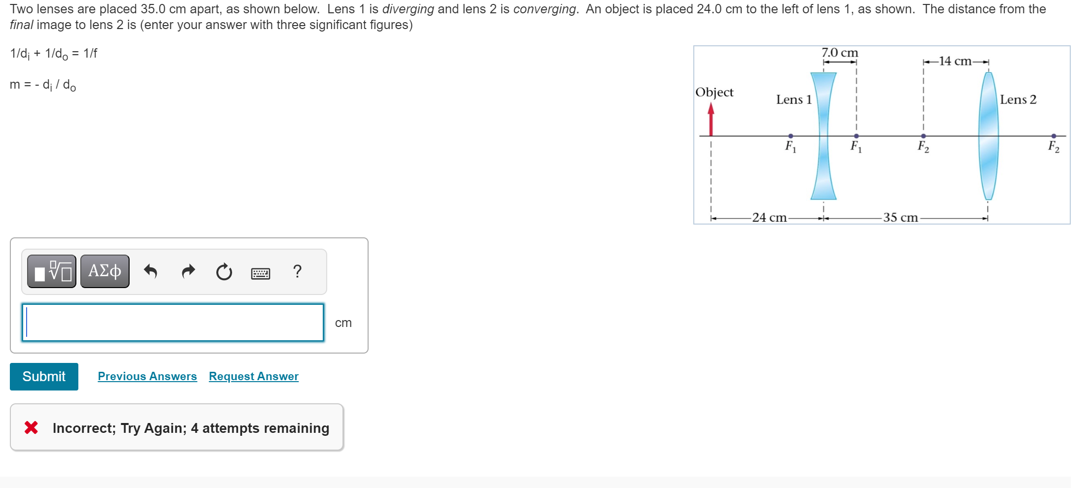 Solved 1/di+1/d0=1/fm=−di/d0 \& Incorrect; Try Again; 4 | Chegg.com