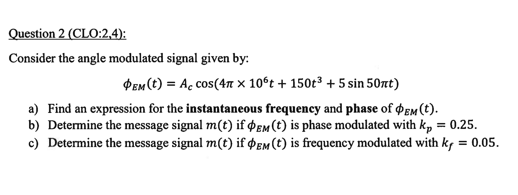 Solved Consider the angle modulated signal given by: | Chegg.com