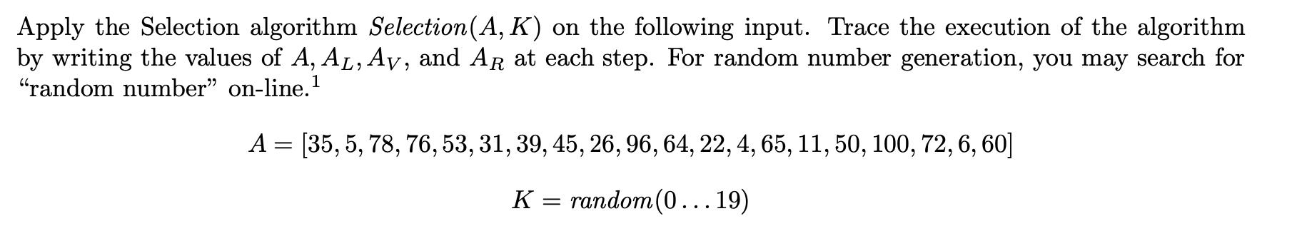 Solved Apply The Selection Algorithm Selectiona K On The 2787