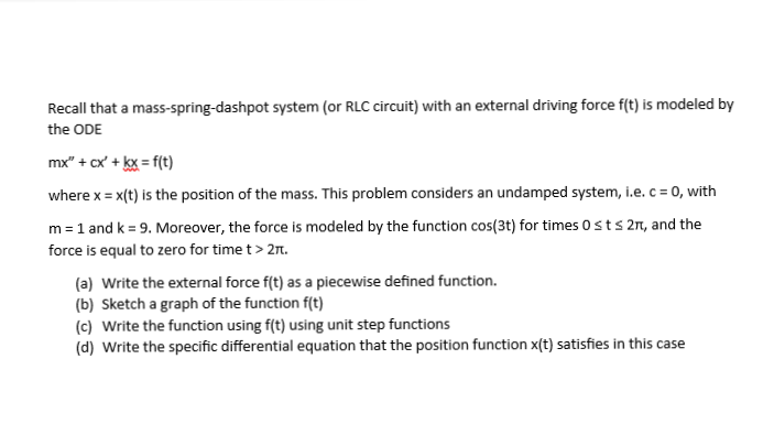 Solved Recall that a mass-spring-dashpot system (or RLC | Chegg.com