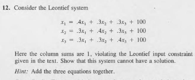 Solved 12. Consider the Leontief system x = 4x + 3x2 + 3x3 + | Chegg.com