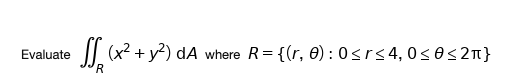 Solved Evaluate double integral subscript R space left | Chegg.com