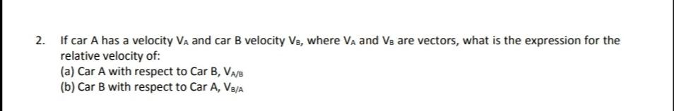 Solved Figure 1 below is a diagram showing two cars, A \& B, | Chegg.com