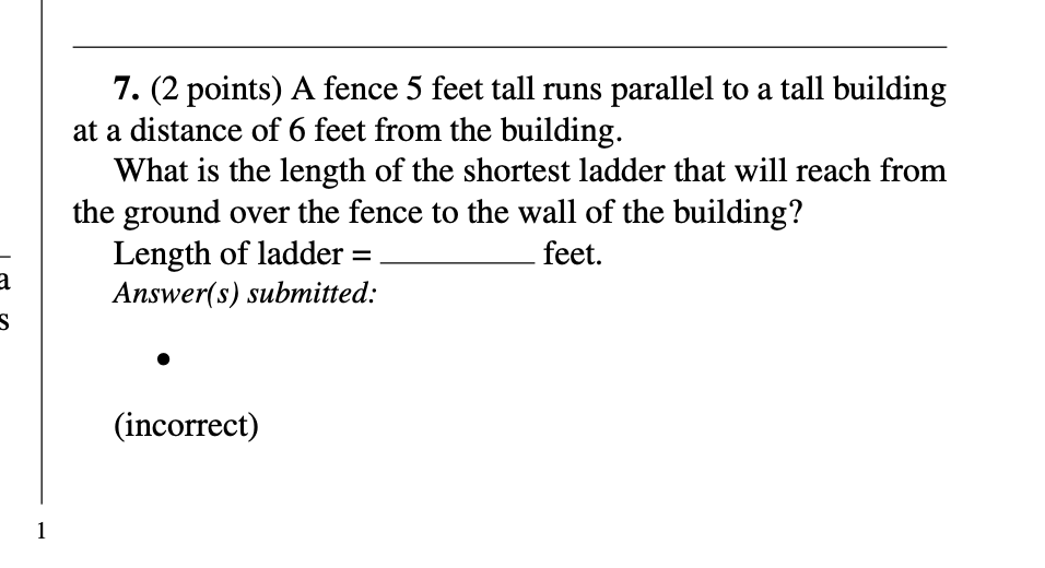 Solved 7. ( 2 points) A fence 5 feet tall runs parallel to a | Chegg.com