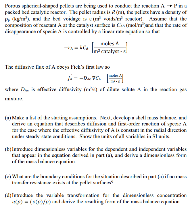Solved Porous spherical-shaped pellets are being used to | Chegg.com