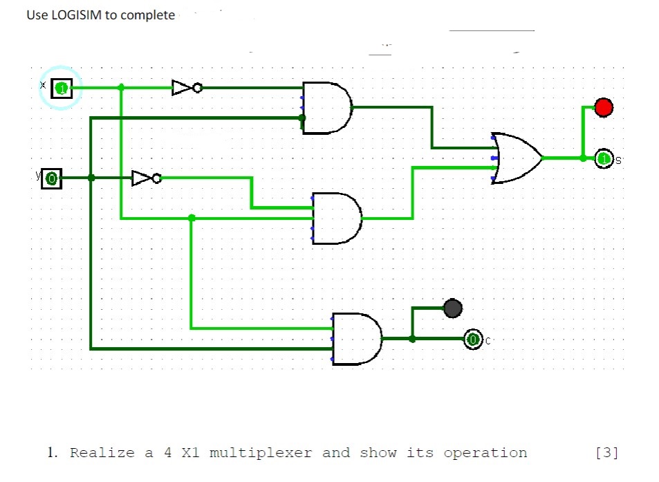 Use LOGISIM to complete 1. Realize a 4 XI multiplexer | Chegg.com