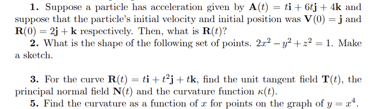 Solved 1. Suppose a particle has acceleration given by | Chegg.com