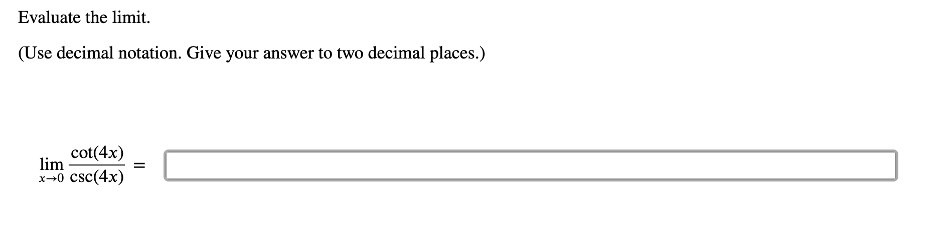 Solved Evaluate the limit. (Use decimal notation. Give your | Chegg.com