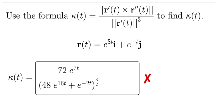 Solved Use the formula k(t) = ||r'(t) xr"(t) || to find | Chegg.com