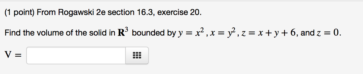 Solved (1 point) From Rogawski 2e section 16.3, exercise 20. | Chegg.com Solved (1 point) From Rogawski 2e section 16.3, exercise 20. | Chegg.com