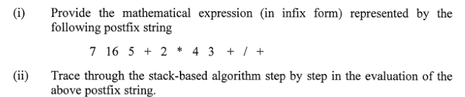Solved (i) Provide the mathematical expression (in infix | Chegg.com