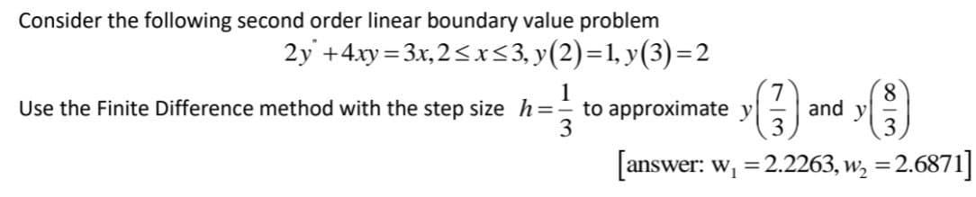 Solved Consider the following second order linear boundary | Chegg.com