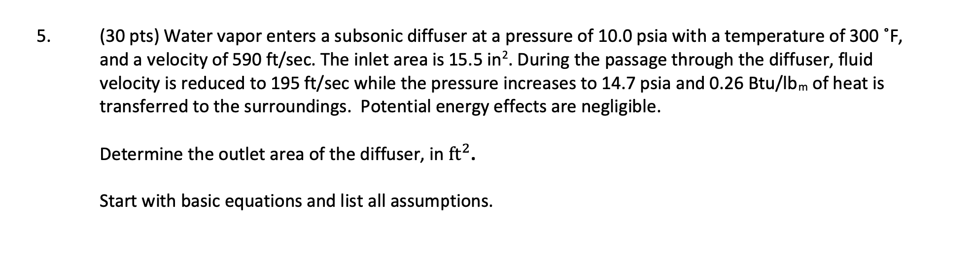 Solved 5. (30 pts) Water vapor enters a subsonic diffuser at | Chegg.com