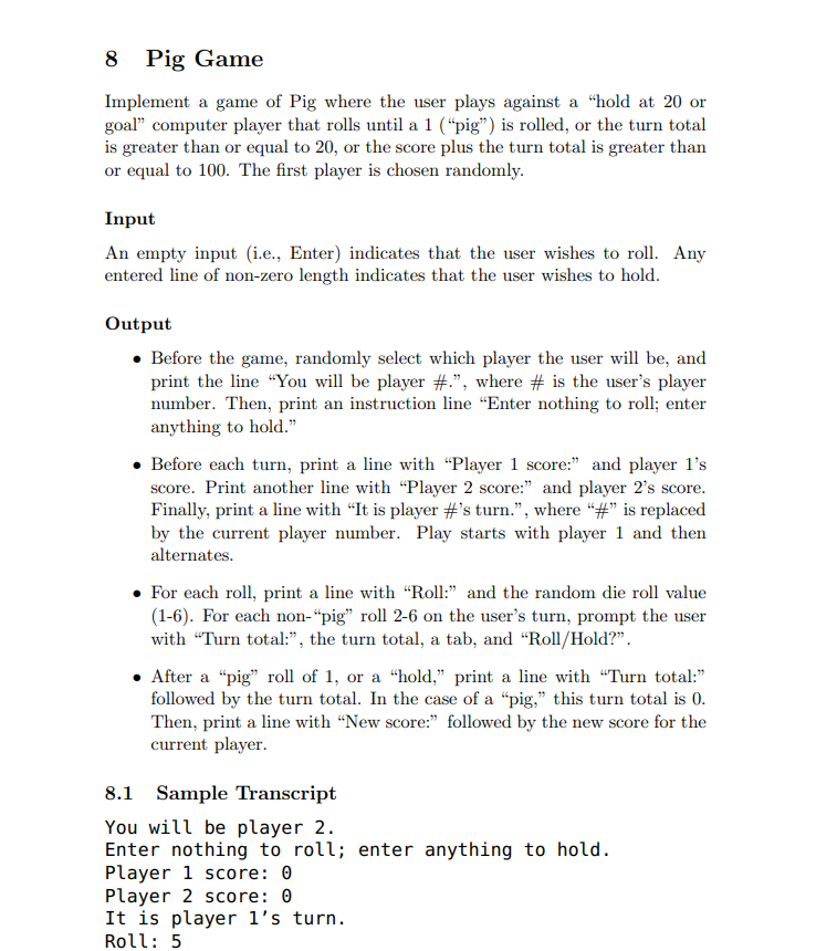 Solved 8 Pig Game Implement a game of Pig where the user | Chegg.com
