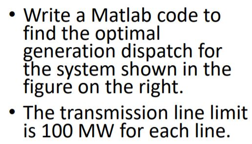 Solved • Write a Matlab code to find the optimal generation | Chegg.com