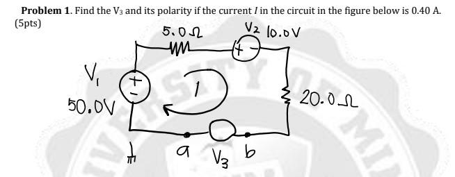 Solved V2 10.0 V Problem 1. Find the V3 and its polarity if | Chegg.com