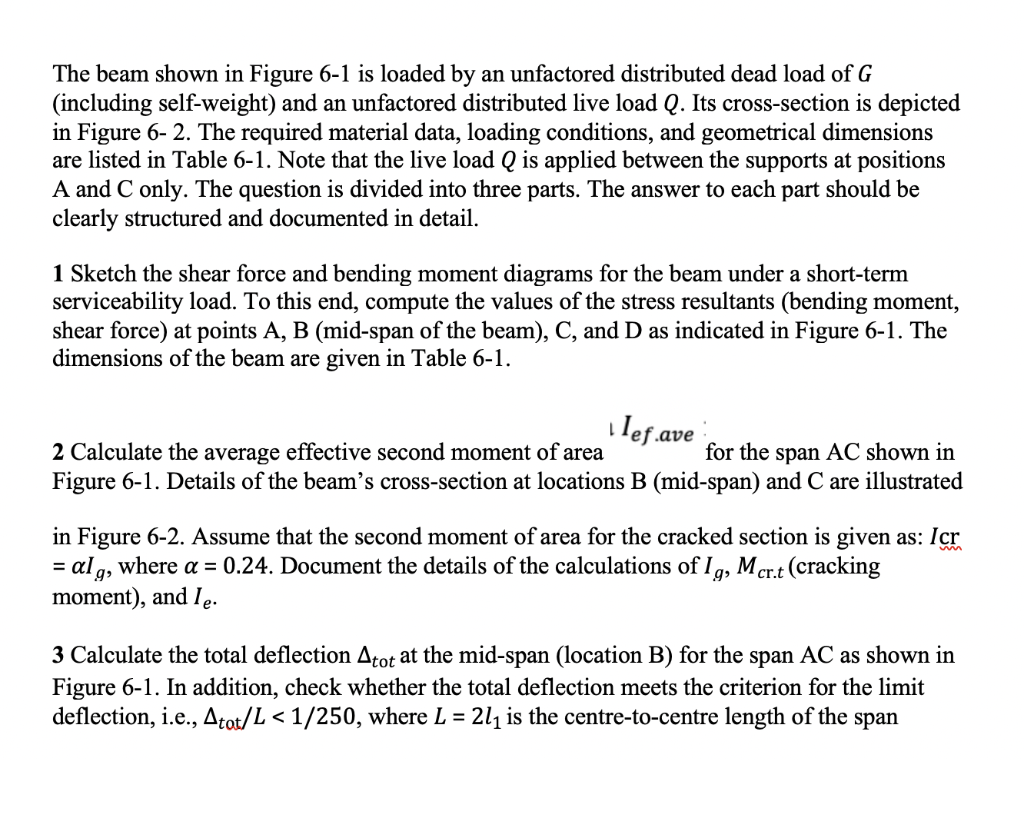 The beam shown in Figure 6-1 is loaded by an | Chegg.com